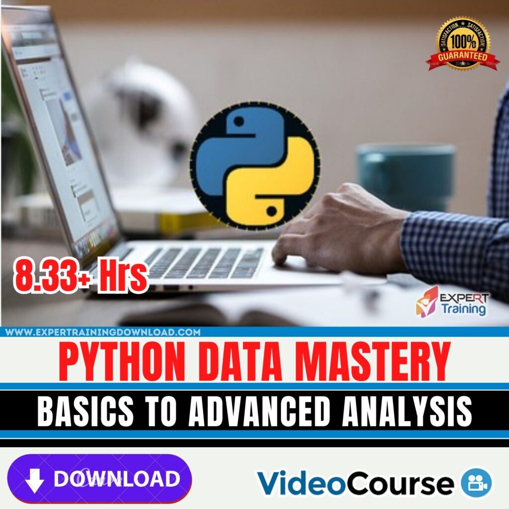 Python Data Mastery From Basics To Advanced Analysis - Expert Training