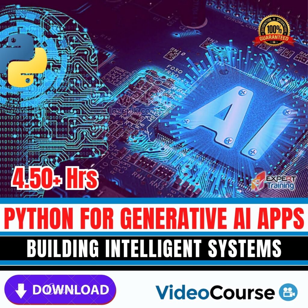 Python For Generative Ai Apps Building Intelligent Systems - Expert Training