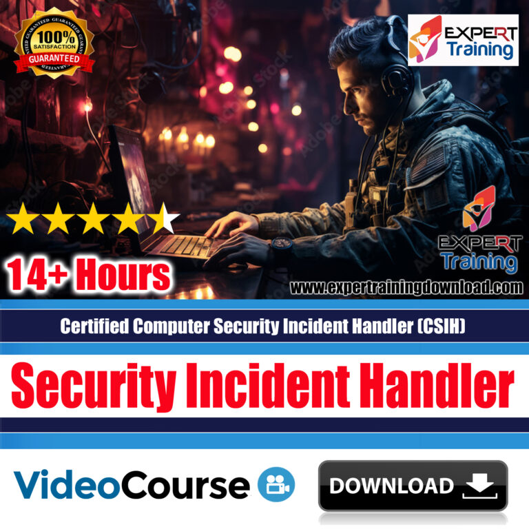 Certified Computer Security Incident Handler (CSIH) Training - Expert Training