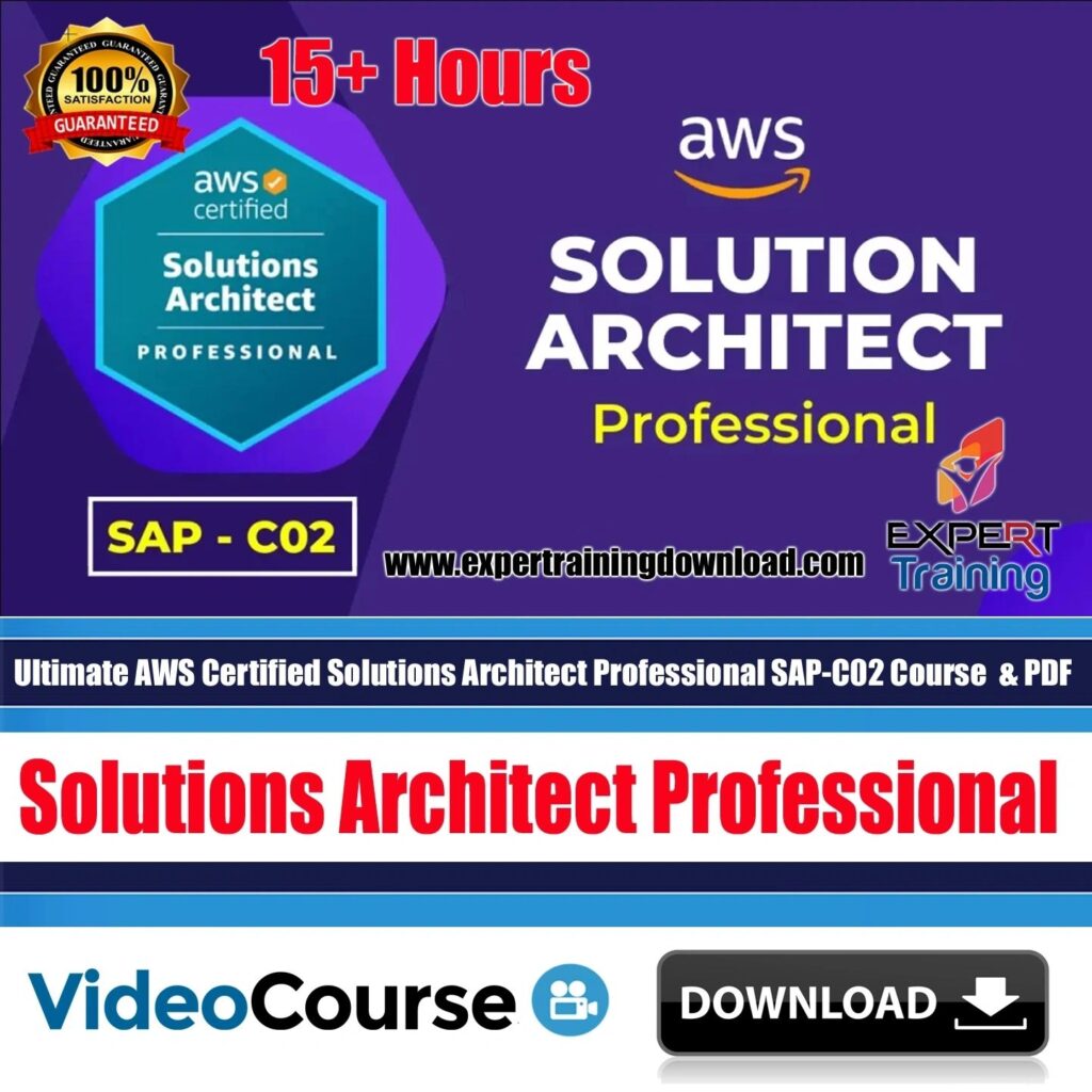 Ultimate AWS Certified Solutions Architect Professional SAP-C02 Course & PDF Guides - Expert ...