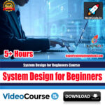 System Design for Beginners Course - Expert Training