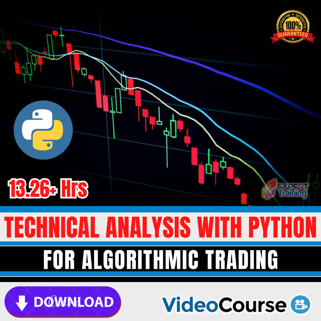 Technical Analysis With Python For Algorithmic Trading - Expert Training