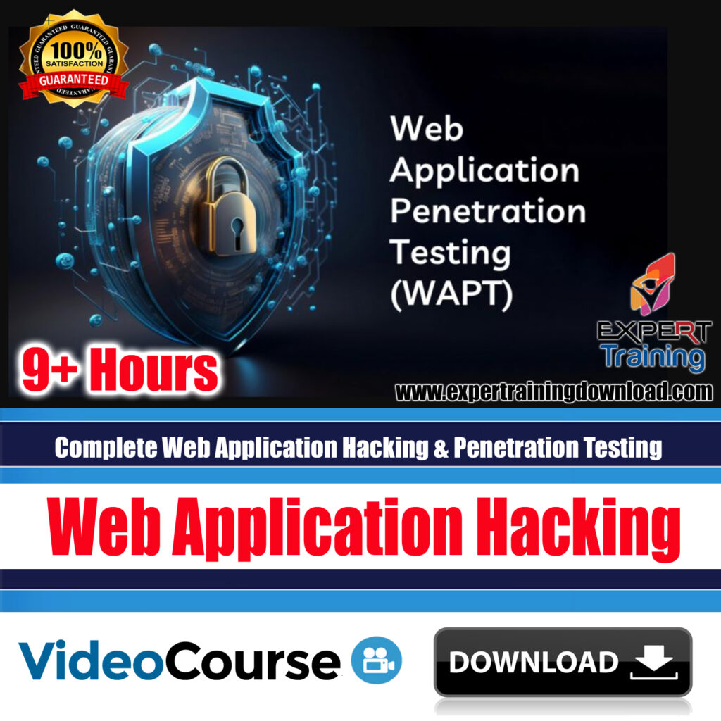 Complete Web Application Hacking And Penetration Testing Expert Training