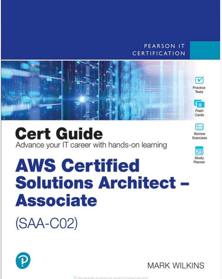 AWS Certified Solutions Architect - Associate (SAA-C02) Cert Guide-Pearson IT Certification ...