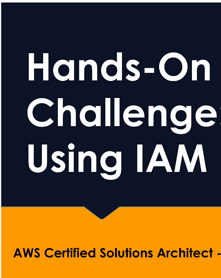 3.1 Hands-On Challenge - Using IAM - Expert Training
