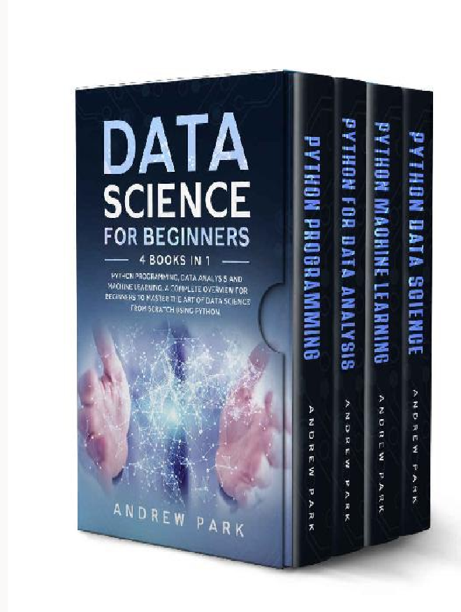Data Science For Beginners 4 Books In 1 Python Programming Data 0432