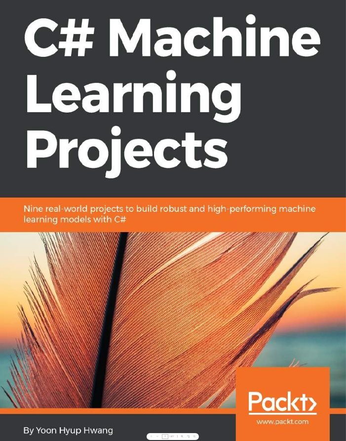 C# Machine Learning Projects_ Nine real-world projects to build robust and high-performing ...