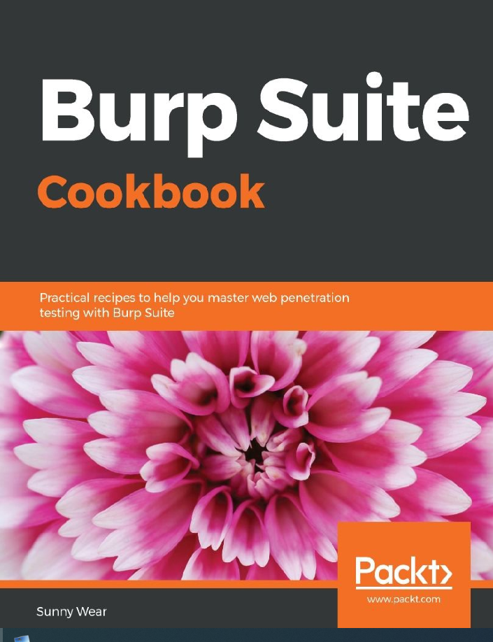 Sunny Wear - Burp Suite Cookbook-Packt Publishing (2018).pdf - Expert Training