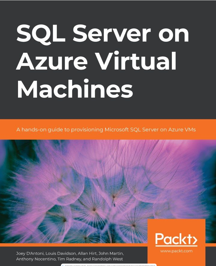 Sql Server On Azure Virtual Machines A Hands On Guide To Provisioning Microsoft Sql Server On