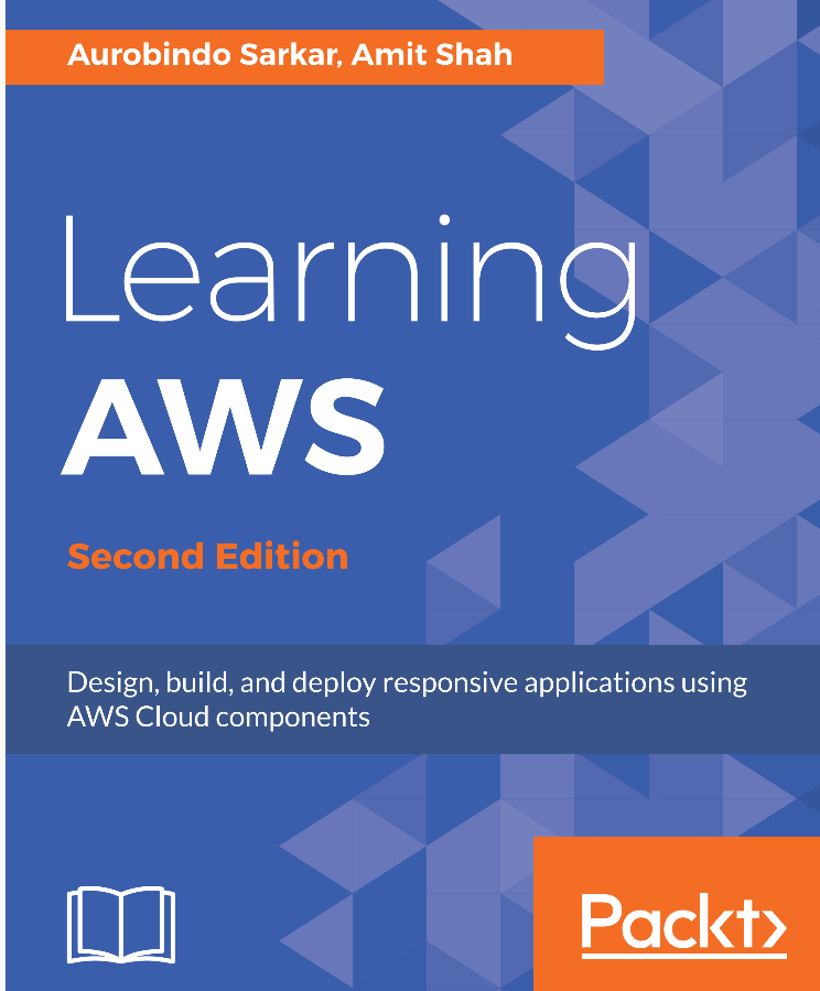 Learning Aws Design Build And Deploy Responsive Applications Using Aws Cloud Components