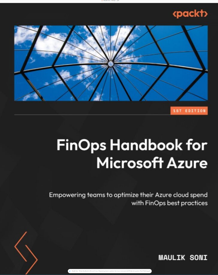 Maulik Soni - FinOps Handbook for Microsoft Azure_ Empowering teams to optimize their Azure ...
