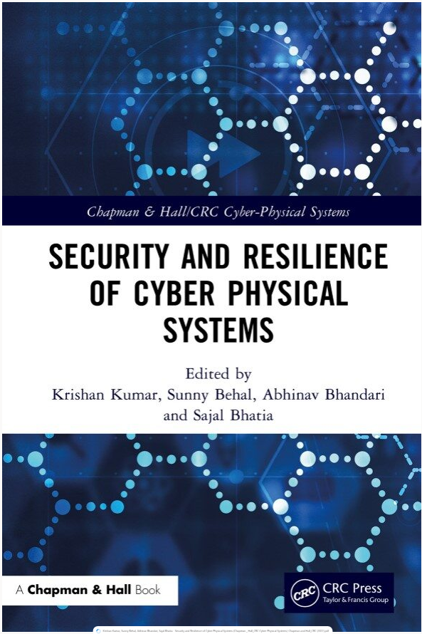 Security and Resilience of Cyber Physical Systems (Chapman _ Hall_CRC Cyber-Physical Systems ...
