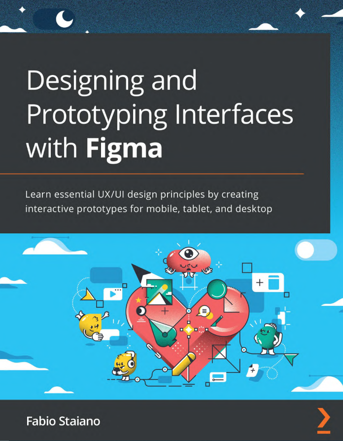 Designing and Prototyping Interfaces with Figma_ Learn essential UX_UI design principles by ...