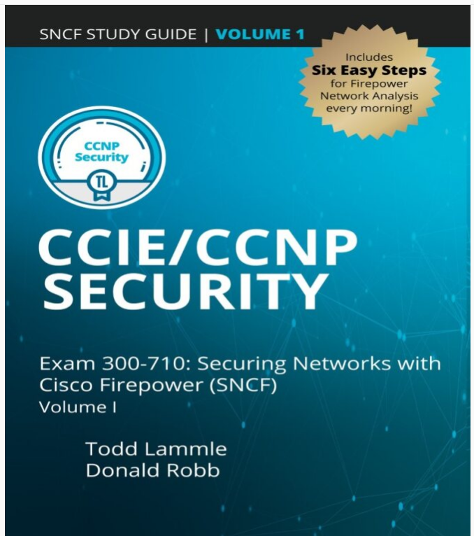 CCIE-CCNP-Security-SNCF-300-710-Todd-Lammle. - Expert Training