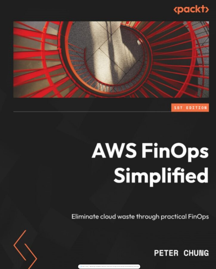 AWS FinOps Simplified Eliminate cloud waste through practical FinOps-Packt Publishing (2022 ...