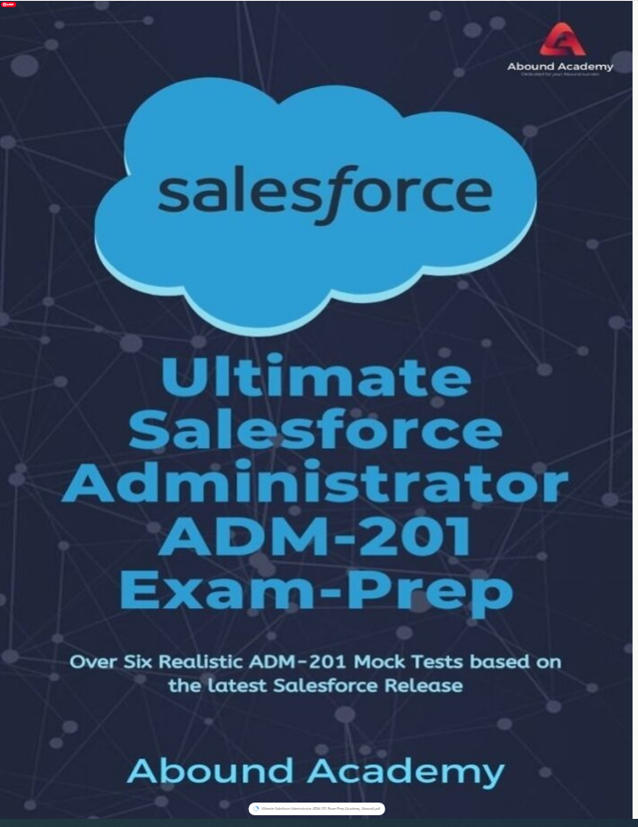 Ultimate Salesforce Administrator ADM-201 Exam-Prep - Expert Training