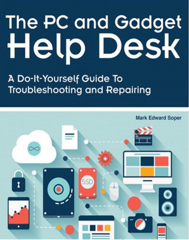 The PC and Gadget Help Desk A Do-It-Yourself Guide To Troubleshooting and Repairing-Que ...