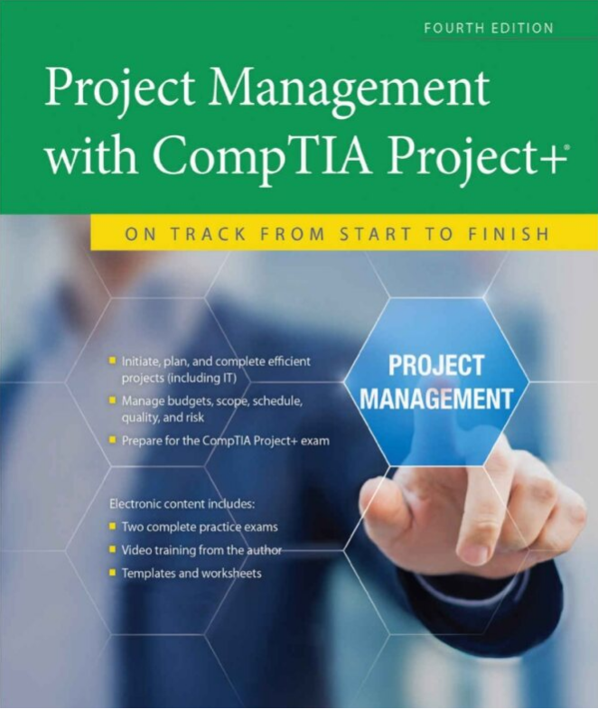 Project Management with CompTIA Project+_ On Track from Start to Finish ...