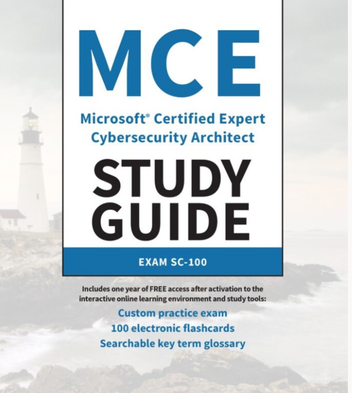 MCE Microsoft Certified Expert Cybersecurity Architect Study Guide ...
