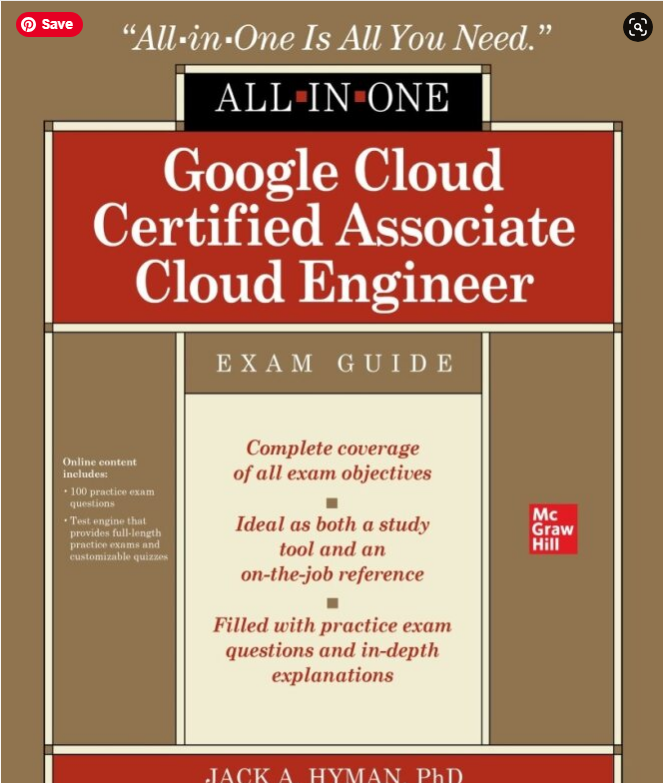 Google Cloud Certified Associate Cloud Engineer All-In-One Exam Guide-McGraw-Hill Education ...
