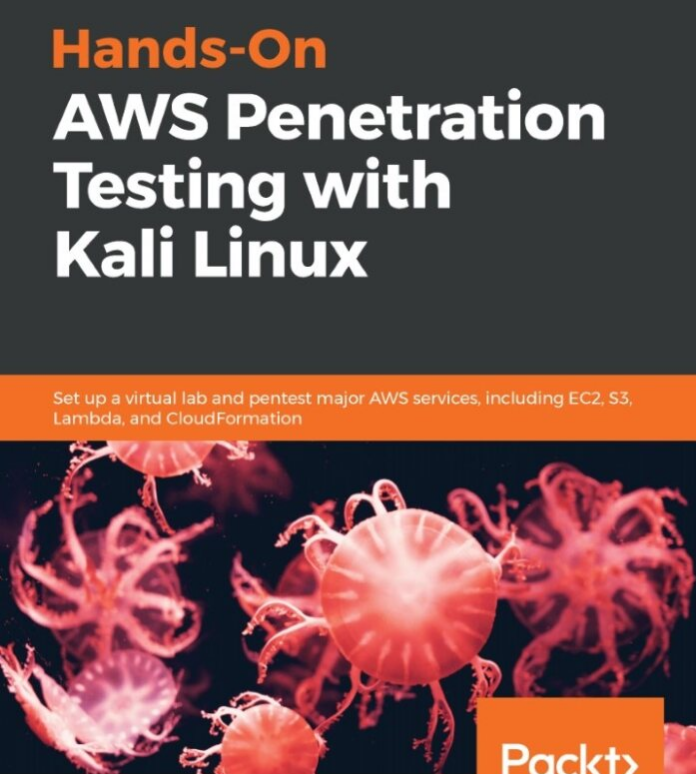 Hands-on AWS penetration testing with Kali Linux set up a virtual lab ...