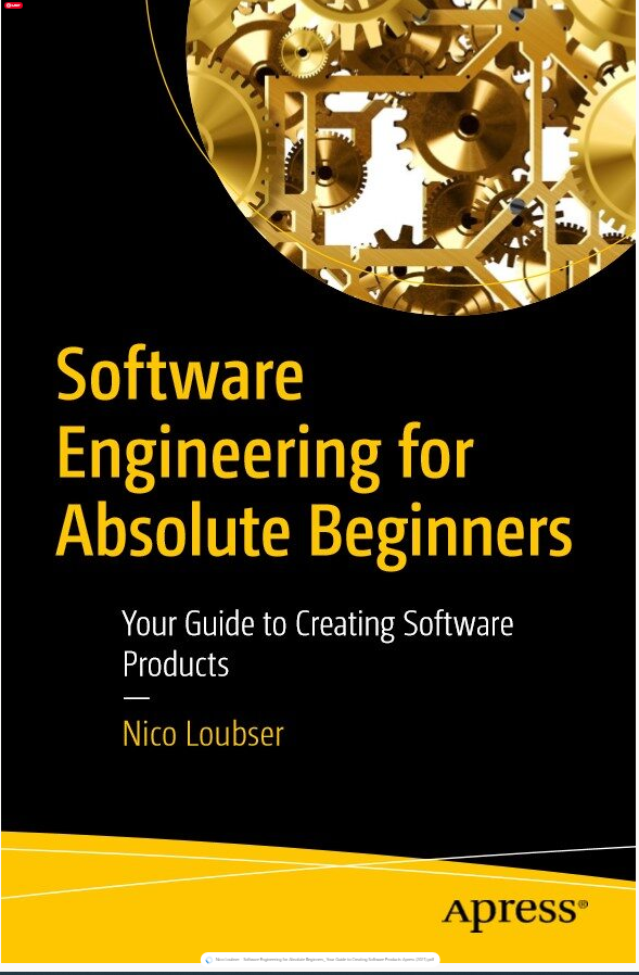 Software Engineering for Absolute Beginners_ Your Guide to Creating ...
