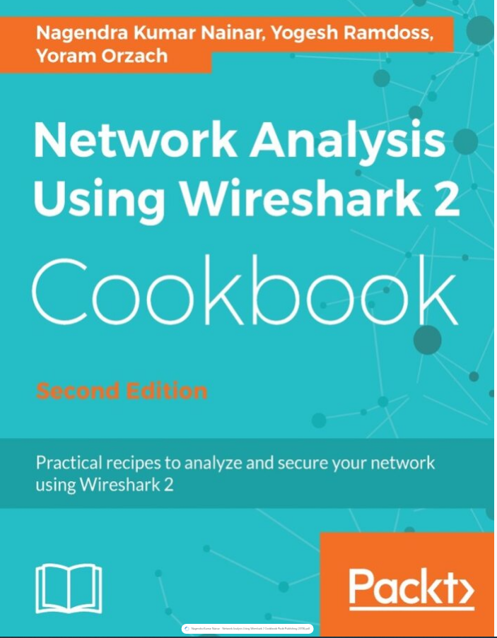 Network Analysis Using Wireshark 2 Cookbook Packt Publishing 2018