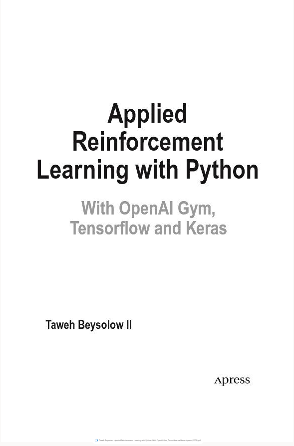 Applied Reinforcement Learning with Python. With OpenAI Gym, - Expert Training