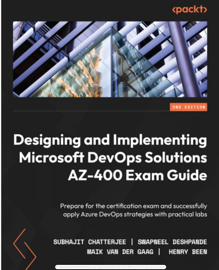 Designing and Implementing Microsoft DevOps Solutions AZ-400 Exam Guide_ Prepare for the ...