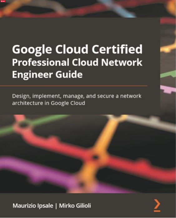 Google Cloud Certified Professional Cloud Network Engineer Guide ...