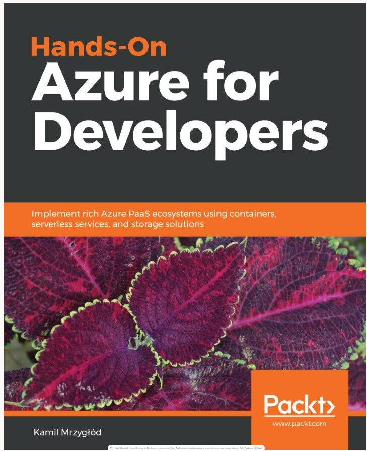 Hands On Azure For Developers Implement Rich Azure Paas Ecosystems