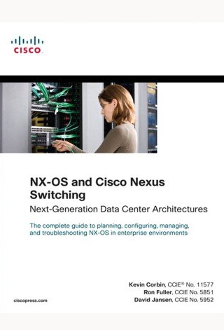 NX-OS and Cisco Nexus Switching Next-Generation Data Center ...