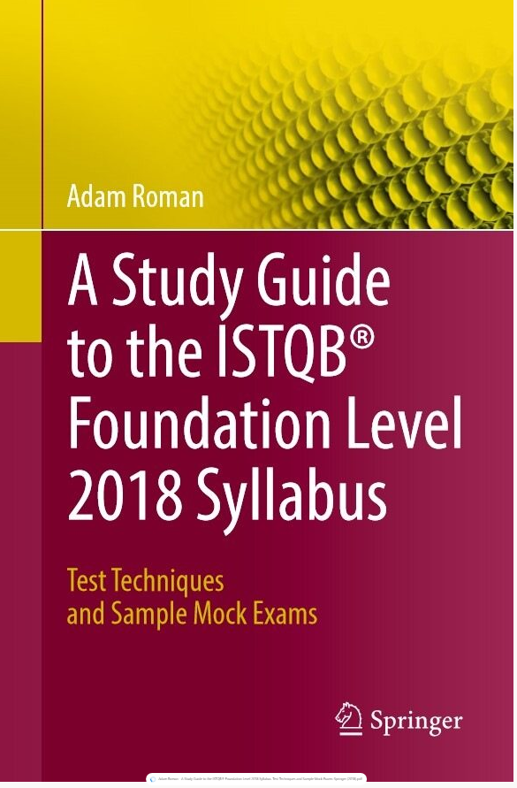 A Study Guide to the ISTQB? Foundation Level 2018 Syllabus. Test ...