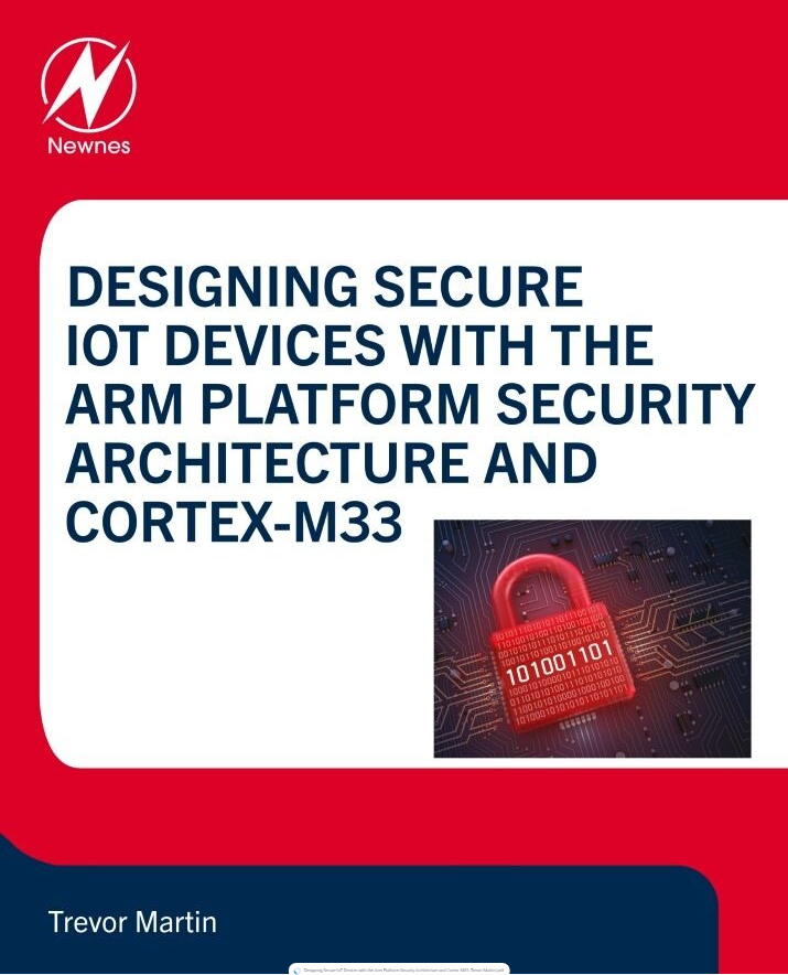 Designing Secure IoT Devices with the Arm Platform Security ...
