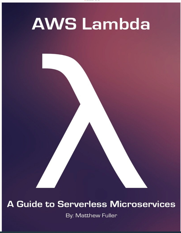 AWS Lambda. A Guide to Serverless Microservices - Expert Training