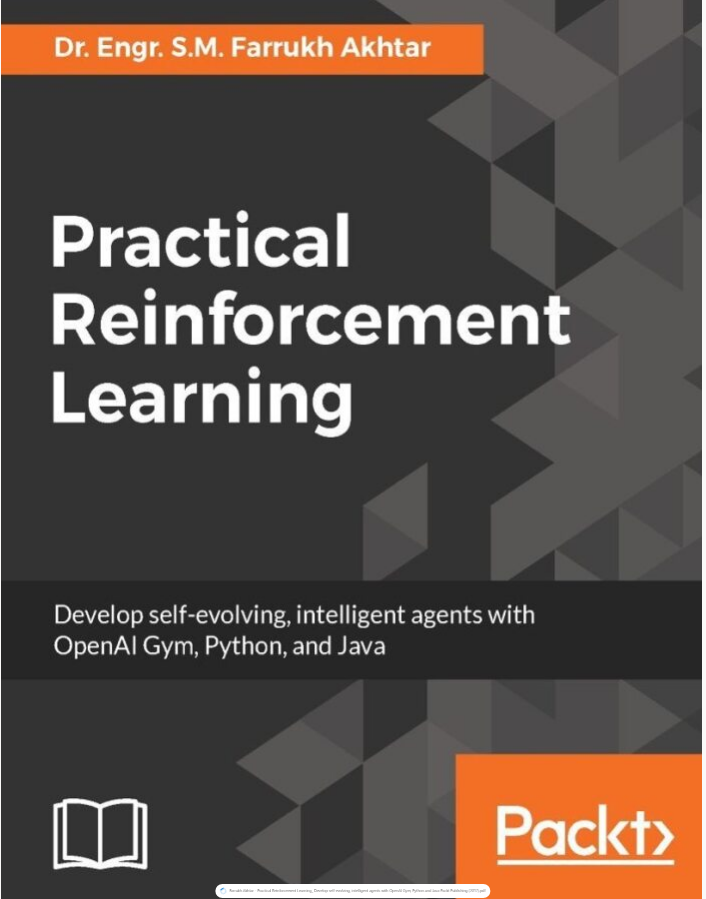 Practical Reinforcement Learning_ Develop self-evolving, intelligent agents with OpenAI Gym ...