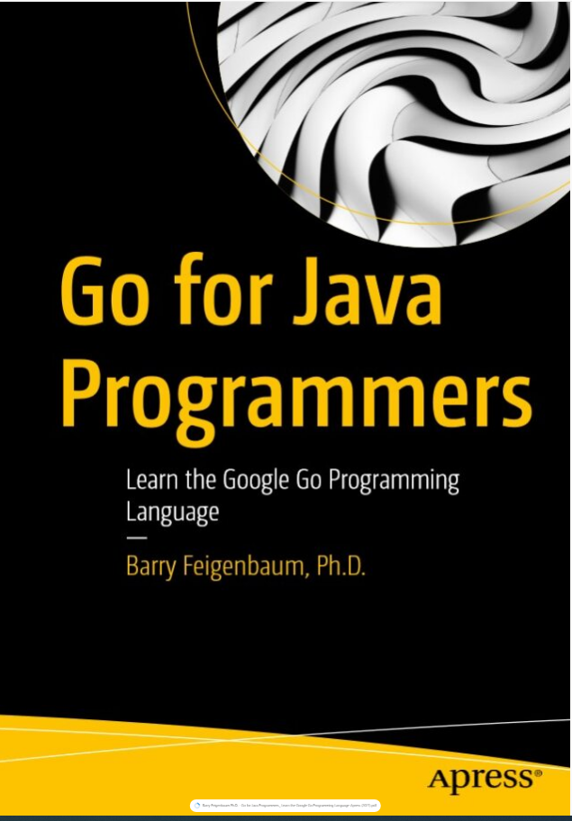 Go for Java Programmers_ Learn the Google Go Programming Language-Apress (2021) - Expert Training