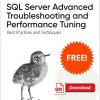 SQL Server Advanced Troubleshooting and Performance Tuning - Expert Training