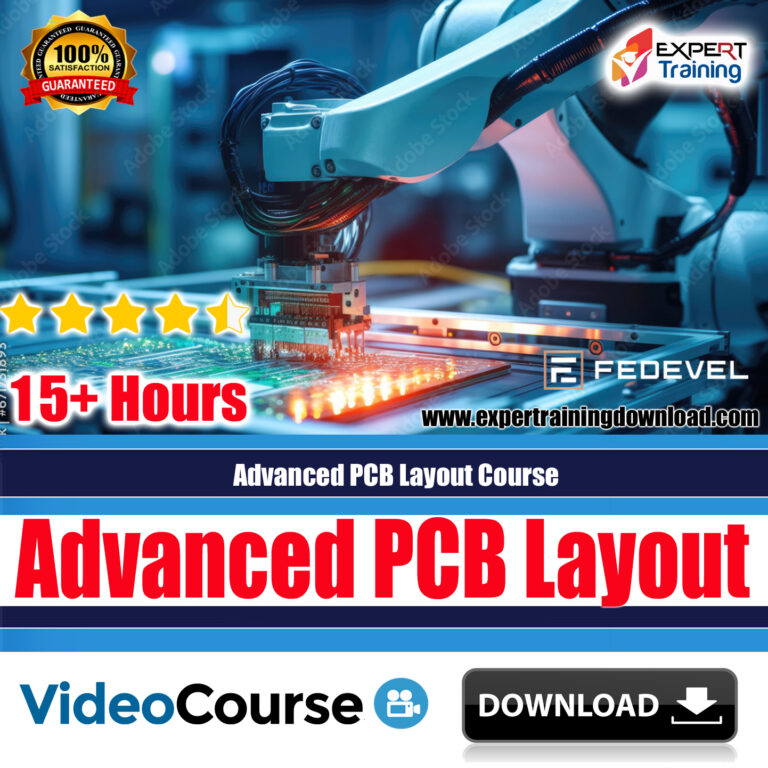 Advanced PCB Layout Course (15 Hours) - Expert Training
