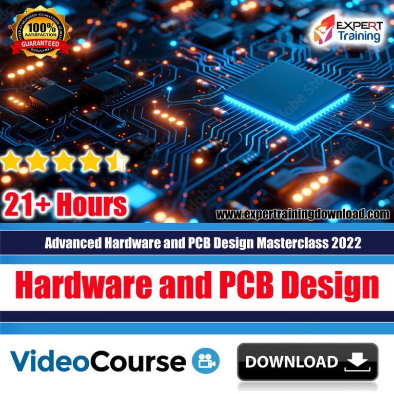 Advanced Hardware and PCB Design Masterclass 2022 - Expert Training