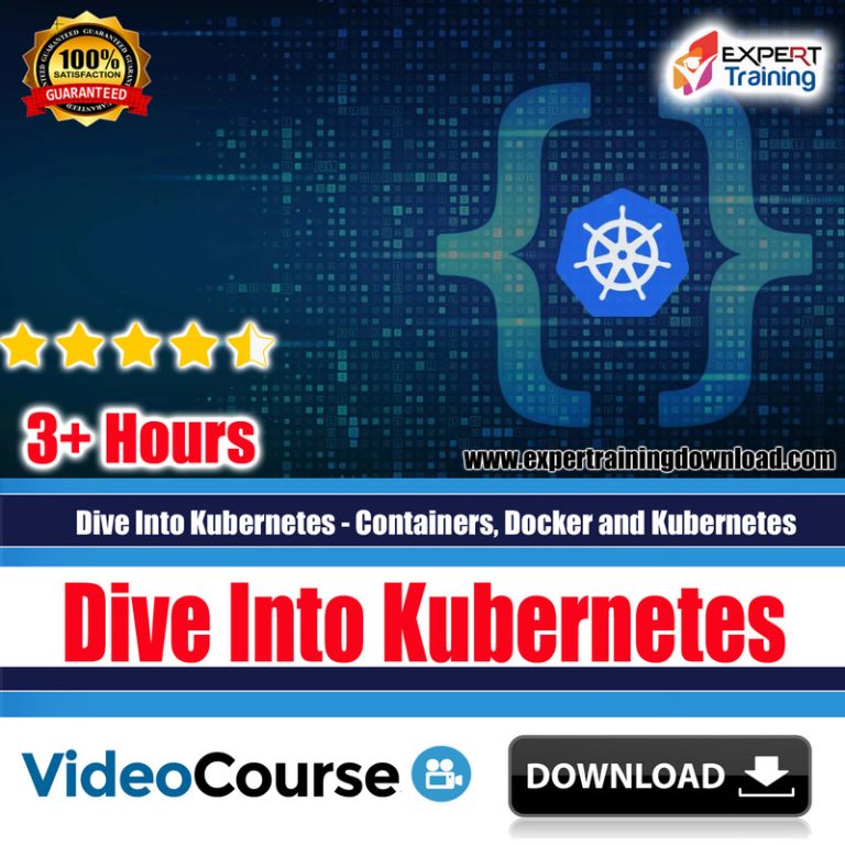 Dive Into Kubernetes Containers Docker And Kubernetes Expert Training