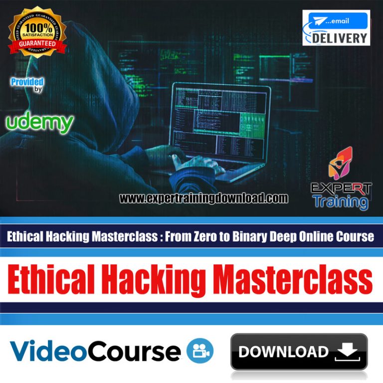 Ethical-Hacking-Masterclass-From-Zero-to-Binary-Deep - Expert Training