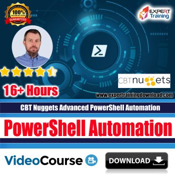 Advanced PowerShell Automation - CBT Nuggets - Expert Training