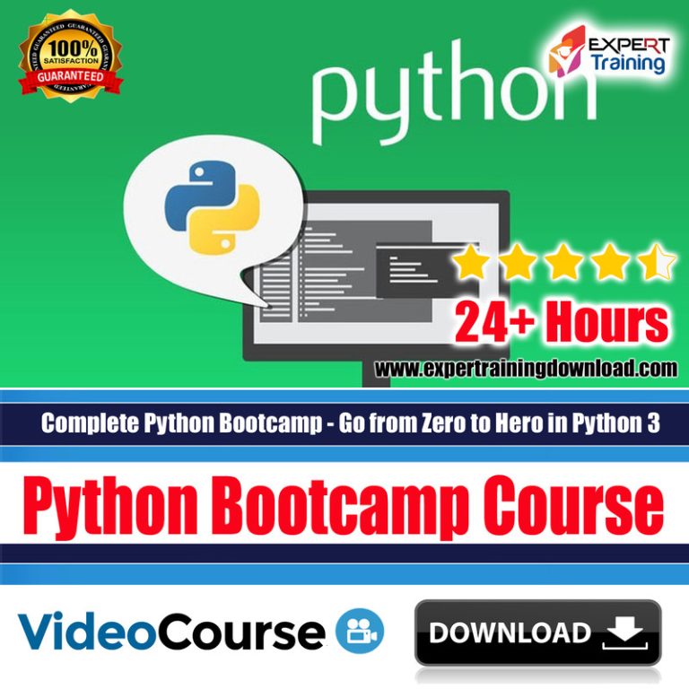 Python Bootcamp: Zero to Hero in Python 3 Course - Expert Training