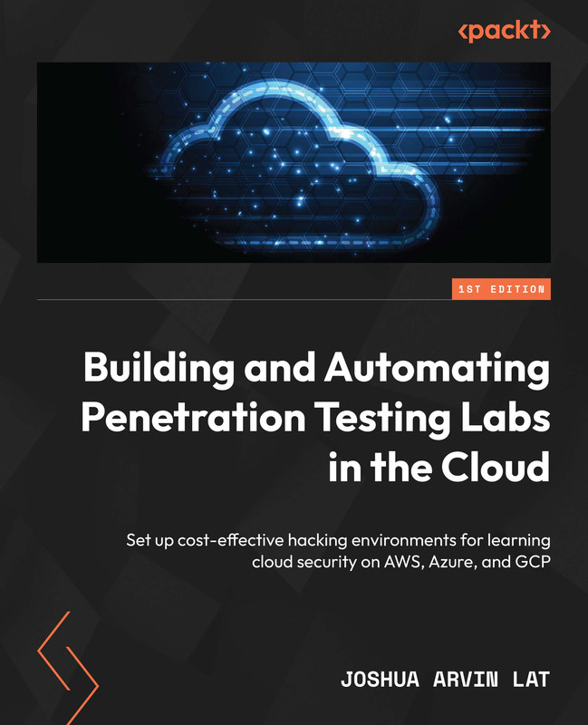 Building Penetration Testing Labs In The Cloud Aws Azure And Gcp 2023