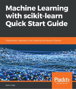 Machine Learning with Scikit-Learn: Quick Start Guide - Expert Training
