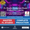 FL Studio Complete Music Production Course - Expert Training