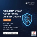 CompTIA CySA+ CS0-003 Cybersecurity Analyst Course - Expert Training