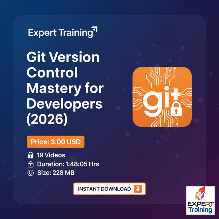 Git Version Control Mastery for Developers (2026) - Expert Training