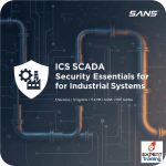 ICS SCADA Security Essentials for Industrial Systems - Expert Training